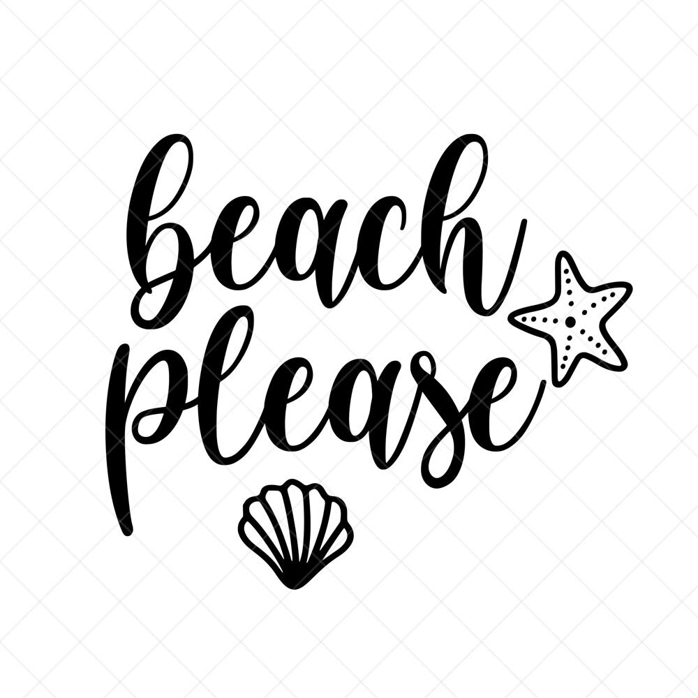 Beach Please Svg Summer Svg Png Eps Dxf Cricut Cut Etsy