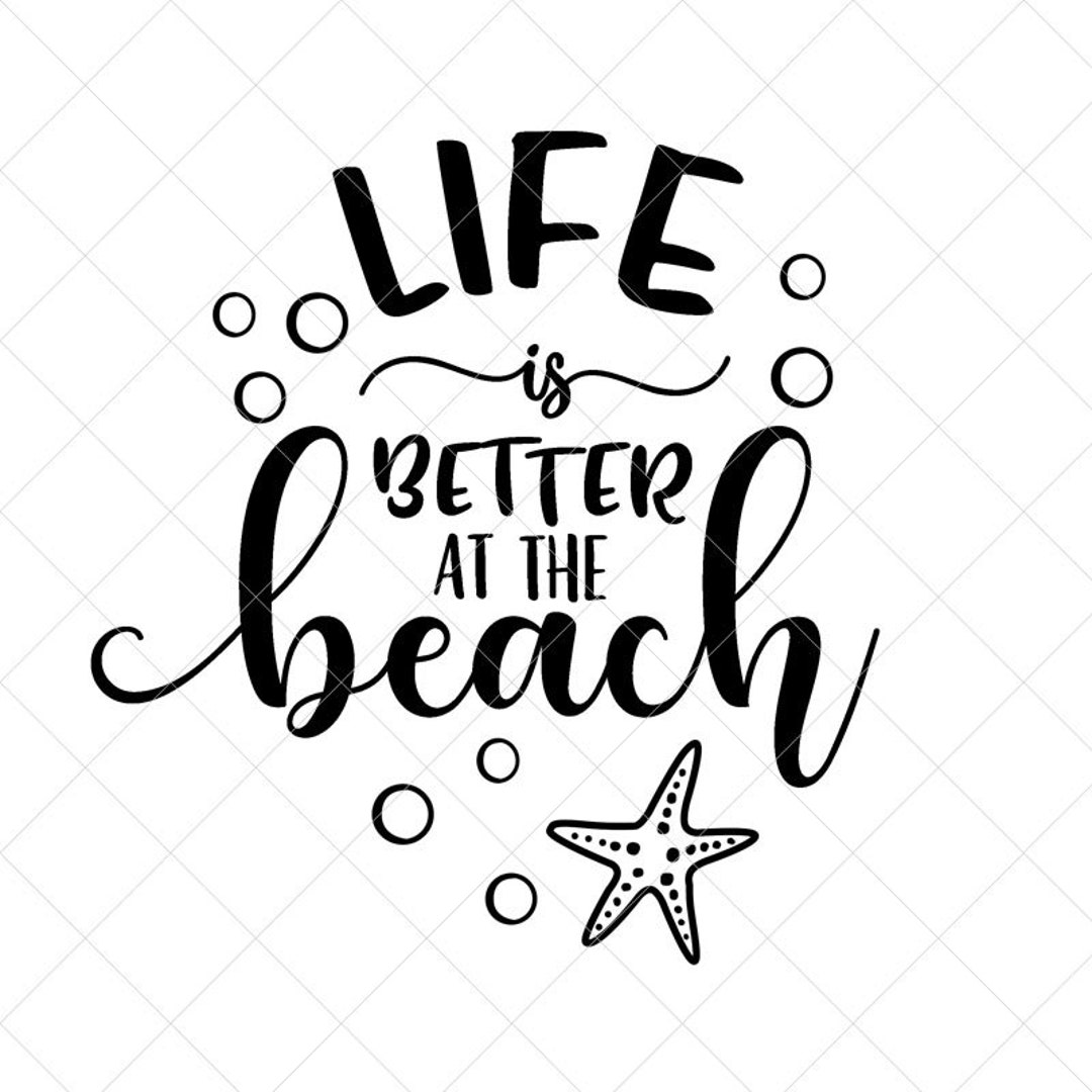 Life is Better at the Beach SVG, Summer SVG, Png, Eps, Dxf, Cricut, Cut ...