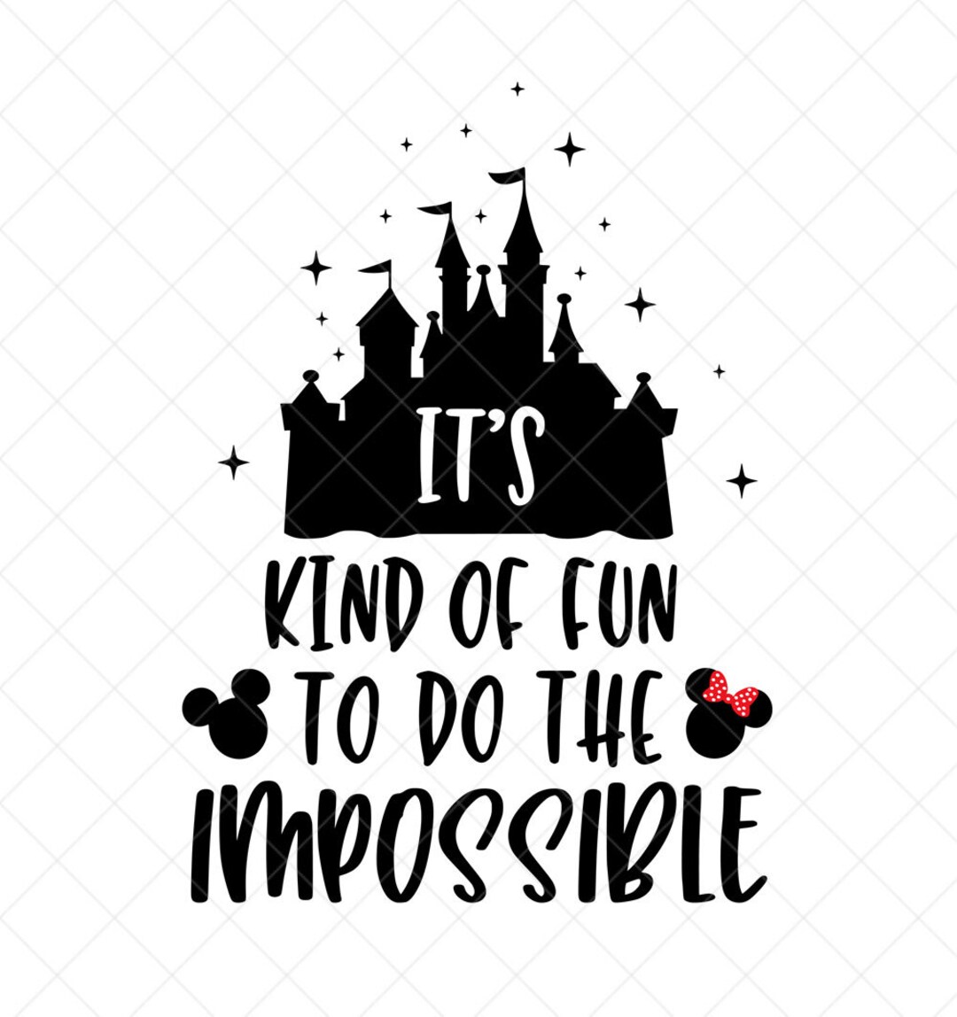 It's Kind of Fun to Do the Impossible Svg, Vector File, Svg, Quote SVG ...
