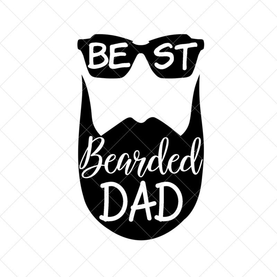 Best Bearded Dad SVG, Dad SVG, Father SVG, Png, Eps, Dxf, Cricut, Cut ...