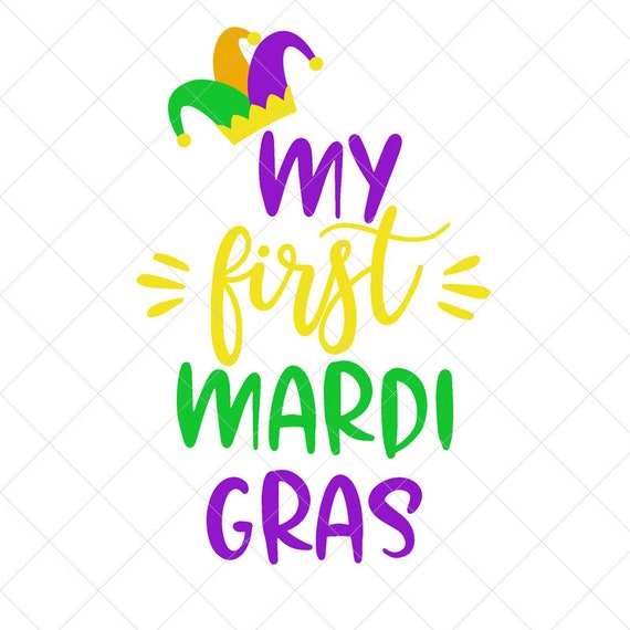 My First Mardi Gras SVG Mardi Gras SVG Onesie SVG Png Eps | Etsy
