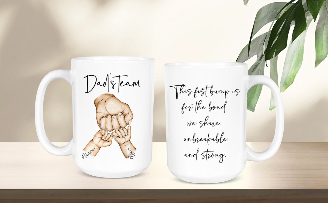 Dad's Fist Bump Team: Personalized Mug Celebrating the Unbreakable Bond ...