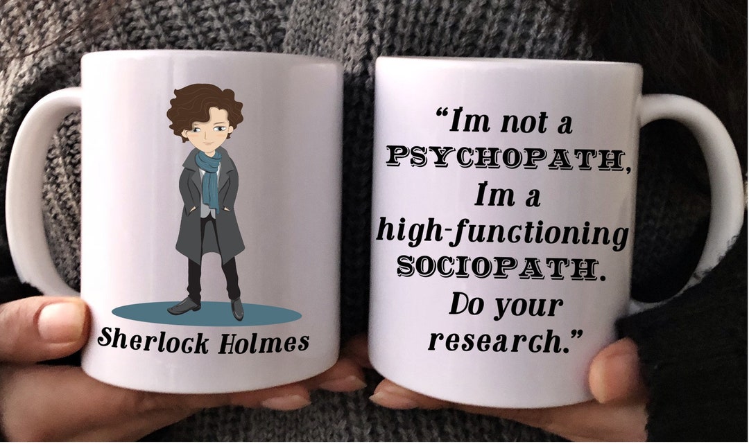Sherlock Holmes Quote Coffee Mug - High Functioning Sociopath - Etsy