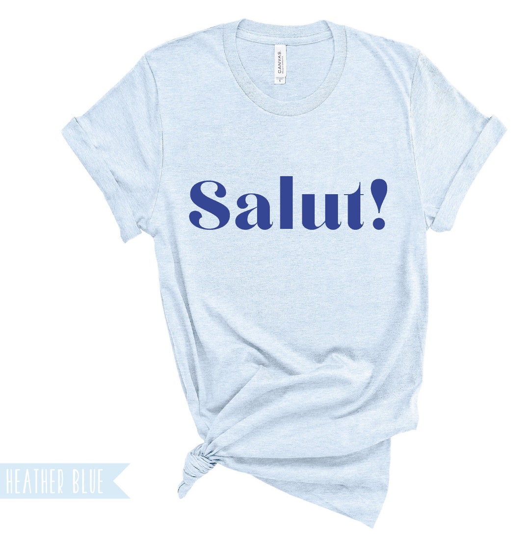 Salut, Hallo, Salut Französisches Damen T-Shirt, Französisches Shirt ...