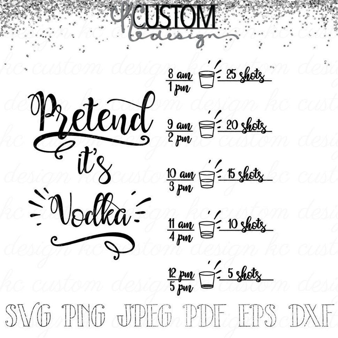Pretend It's Vodka SVG | Water Drinking Motivation Quote | Instant ...