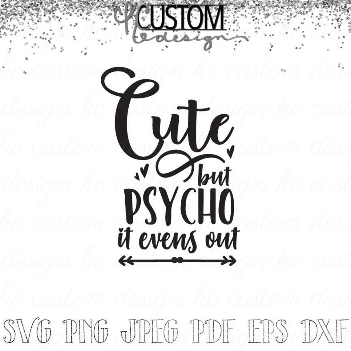 Cute but Psycho SVG | Cute but Psycho Shirt Quote | Instant Download ...