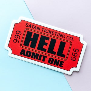 Funny Ticket to Hell Admit One Vinyl Sticker Decal, Ticket Stub ...