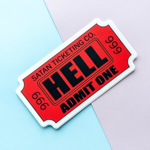 Funny Ticket to Hell Admit One Vinyl Sticker Decal, Ticket Stub Stickers, Halloween Sticker ...