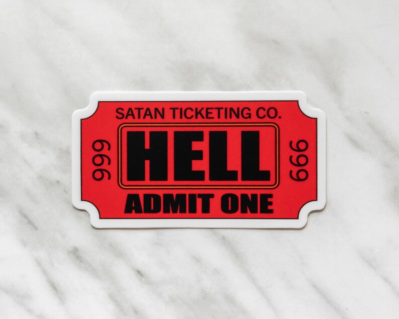 Funny Ticket to Hell Admit One Vinyl Sticker Decal Ticket | Etsy