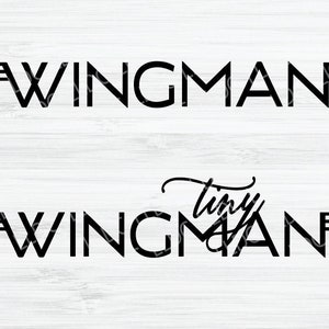 Wingman SVG | Tiny Wingman Svg | Daddy and Me Svg | Baby SVG | Nursery ...