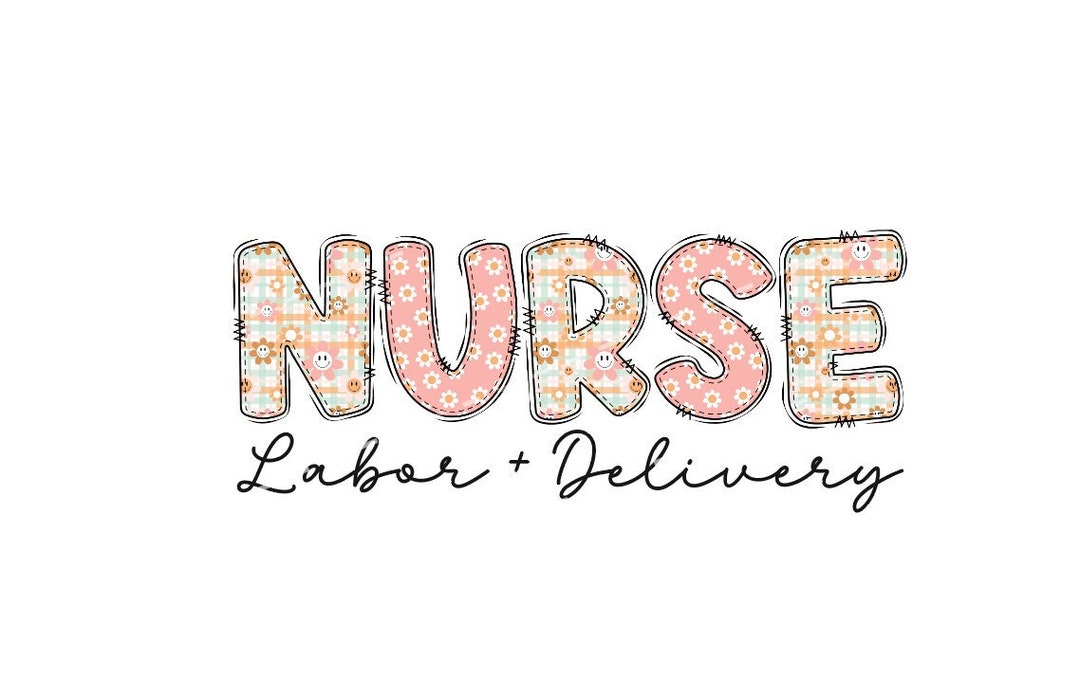 Labor and Delivery Nurse Png, Labor and Delivery Png, Nurse Life Png ...