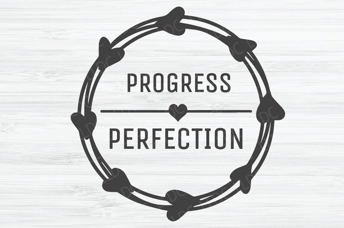 Progress Over Perfection Svg Real Not Perfect SVG File - Etsy