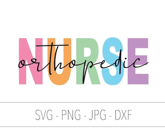 Orthopedic Nurse Svg Png Dxf Jpg Orthopedic Therapy Svg - Etsy