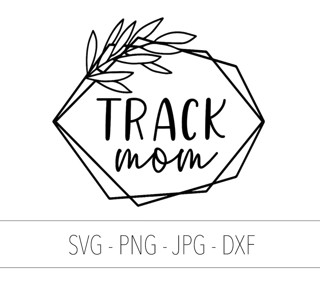 Track Mom Svg Png Dxf Jpg, Track and Field Svg, Track Mom Png, Track ...