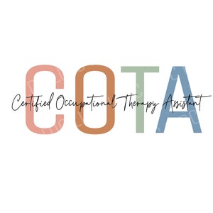 Certified Occupational Therapy Assistant Png, COTA Svg, Cota Png ...