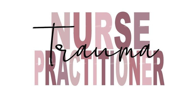 Trauma Nurse Practitioner Svg Png Dxf Jpg Trauma Team Svg - Etsy