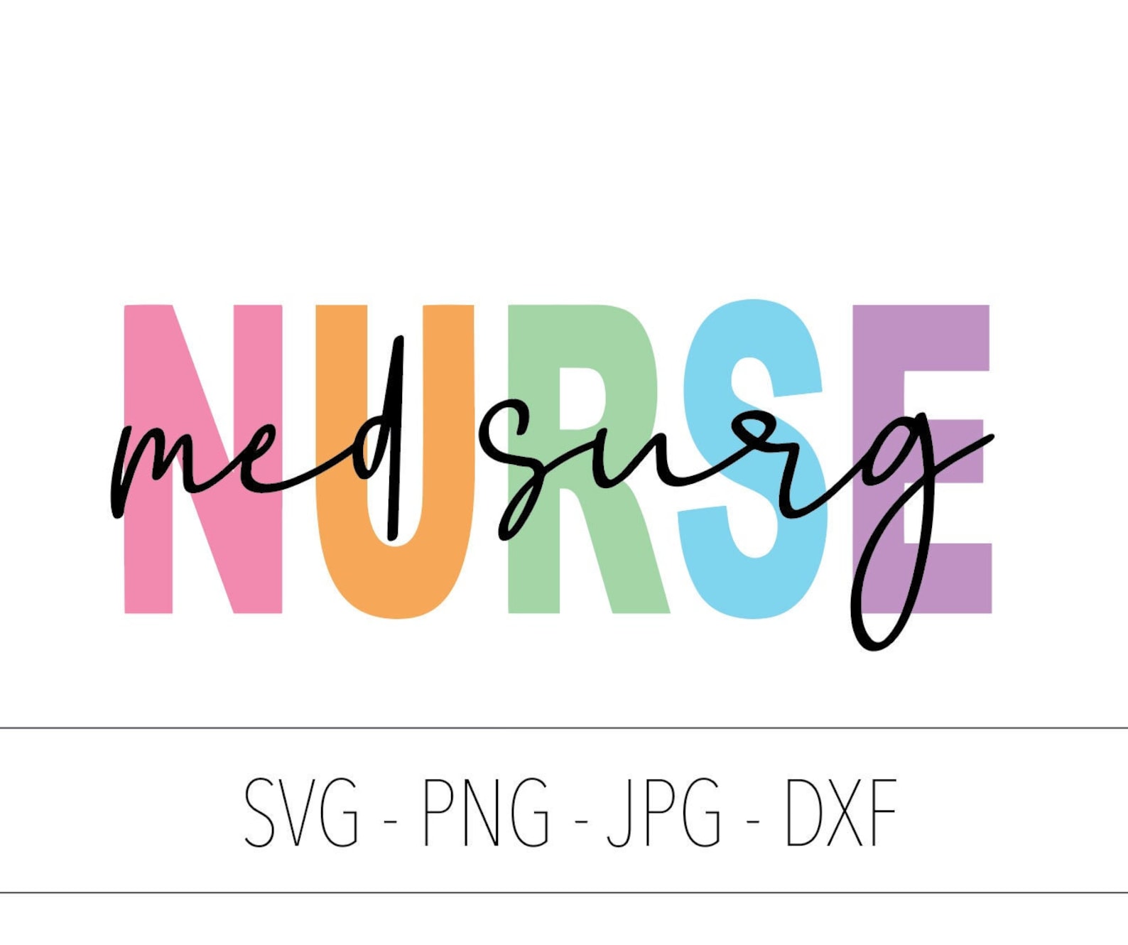 Med Surg Nurse Svg Png Jpg Dxf Medical Surgical Nurse SVG - Etsy