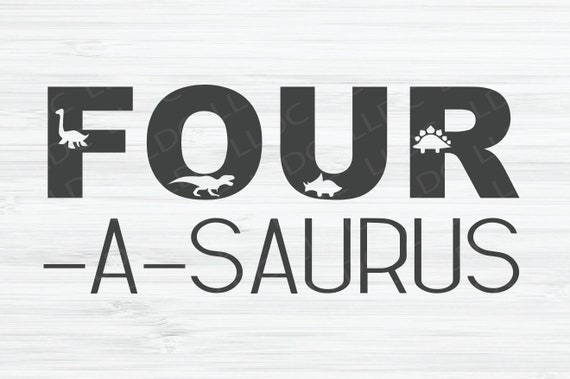 Four a Saurus Svg Dinosaur SVG File T-rex Svg Four Svg - Etsy