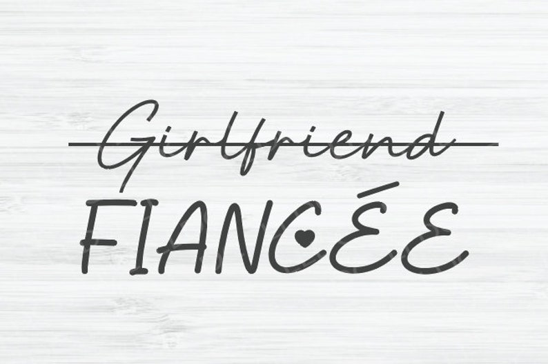 Girlfriend Crossed Out Friancee Svg Engaged SVG File Future | Etsy