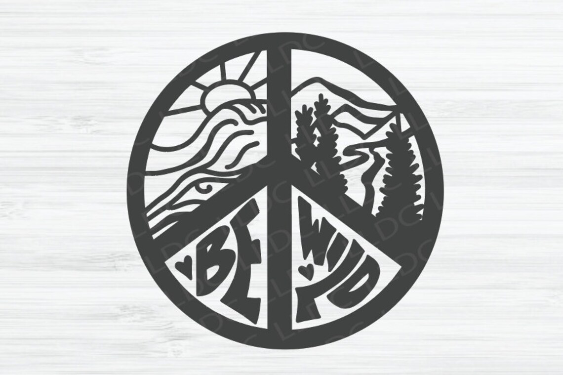 Peace Sign SVG File Peace Svg Be Wild Svg Outdoors Svg - Etsy