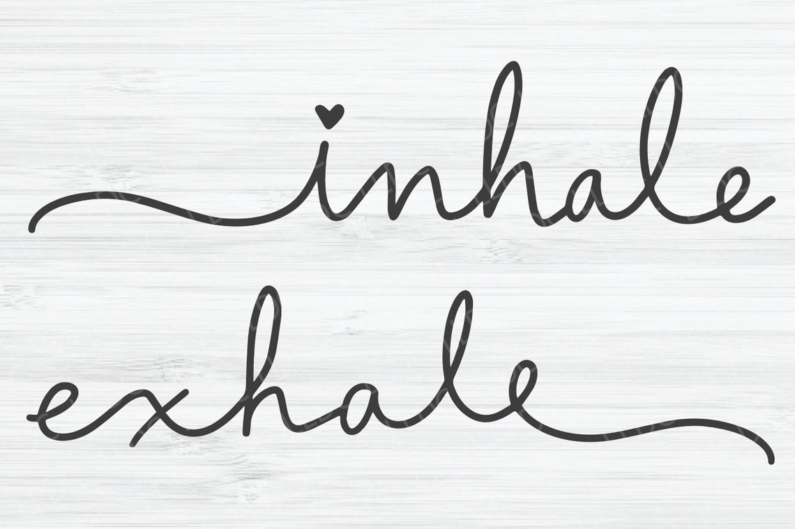 Inhale Exhale Svg Inhale Svg Exhale Svg Meditation Svg Etsy