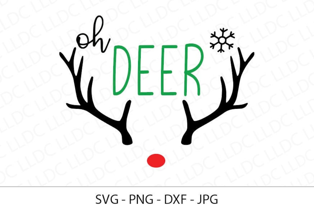Oh Deer Svg Png Dxf Jpg, Rudolph Svg Santa's Reindeer Svg, Christmas ...