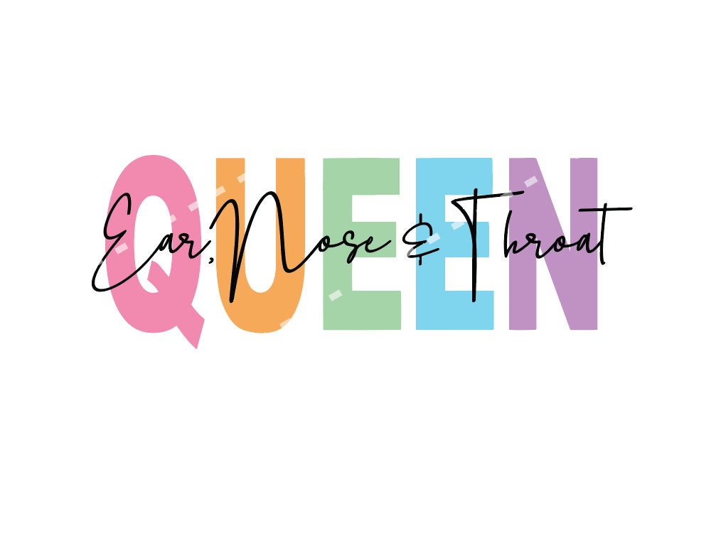 Ear Nose and Throat Queen Svg Png Dxf Jpg, ENT SVG, Otorhinolaryngology ...