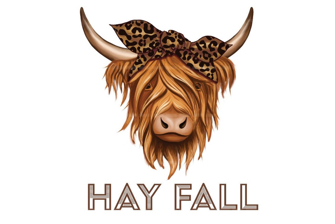 Highland Cow Png, Hay Fall Png, Cow Sublimation, Fall Yall Png, Heifer ...