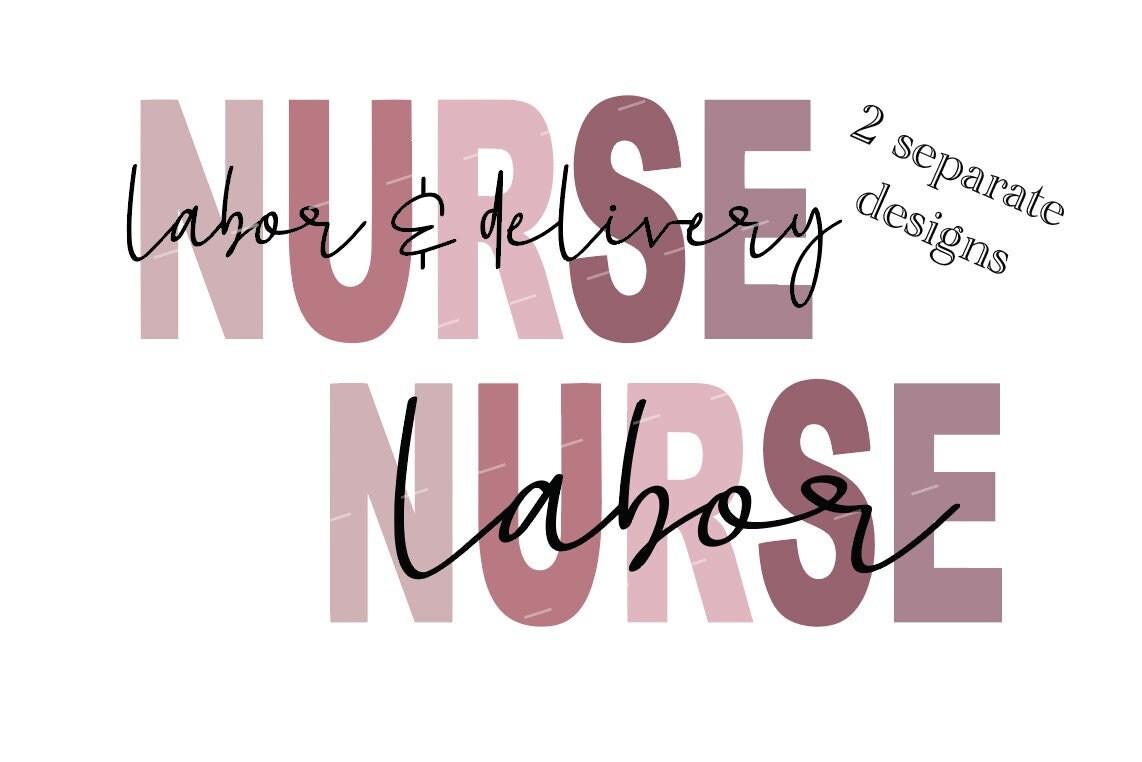 Labor and Delivery Nurse Svg Png Jpg Dxf Labor Nurse Svg - Etsy