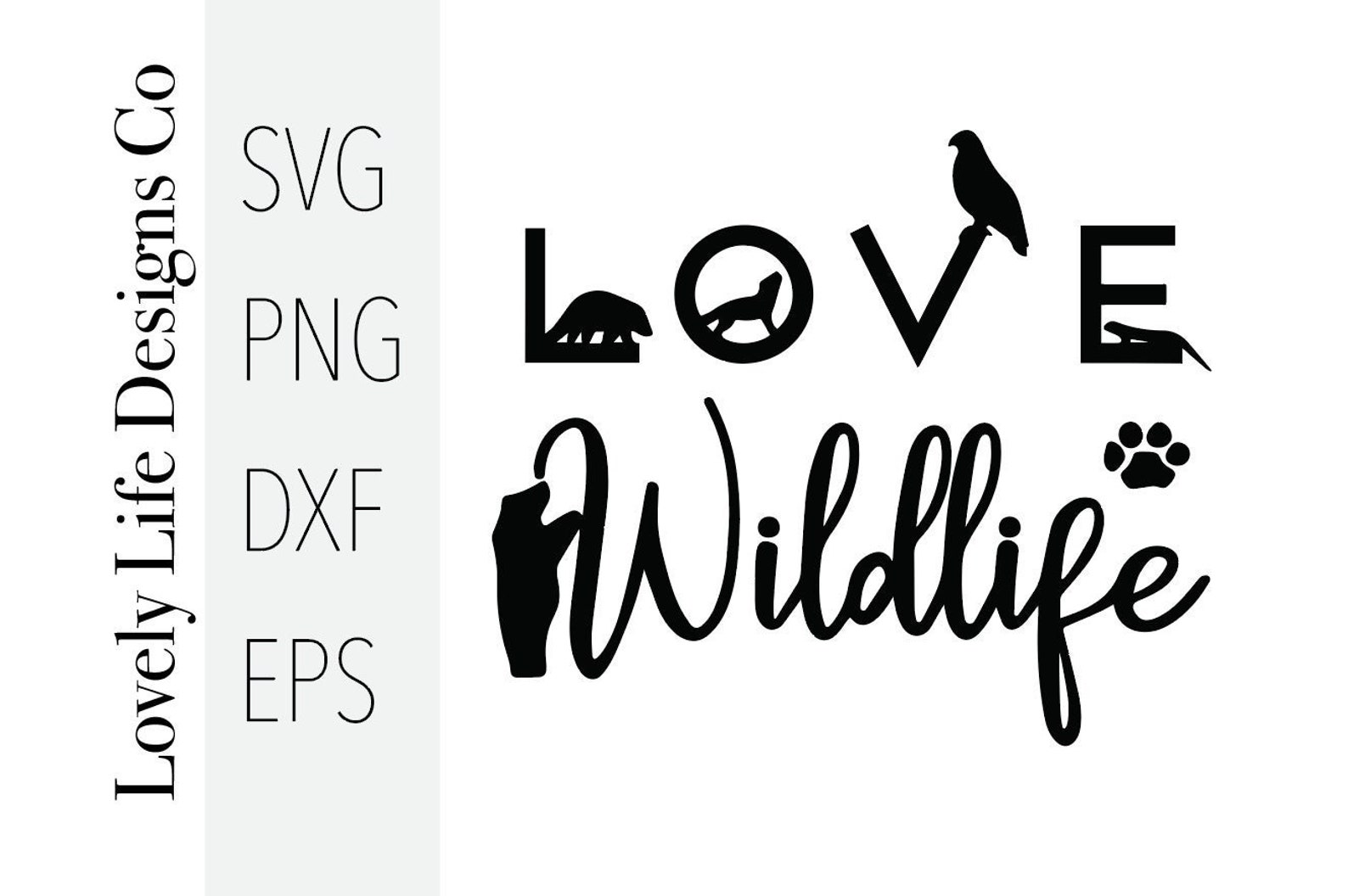 Love Wildlife SVG File | Wilderness Svg | Wild Animals Svg | Outdoors ...