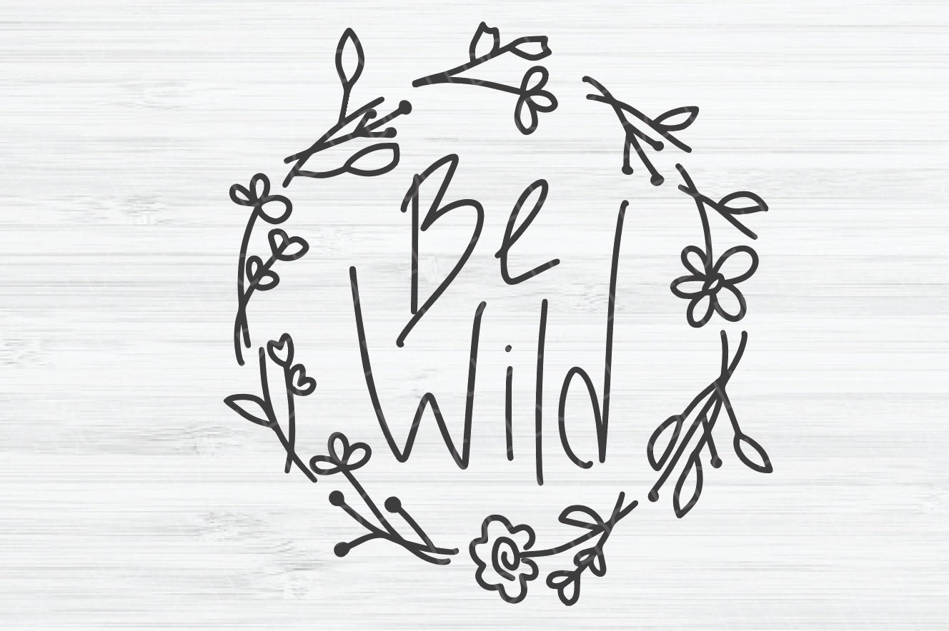 Be wild svg Wildflower Frame SVG Botanical svg Hand | Etsy