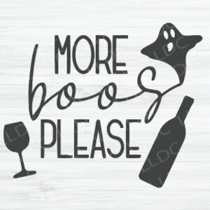 More Boos Please Svg, Booze Svg, Drinking Svg, Boo Svg, Halloween Svg ...