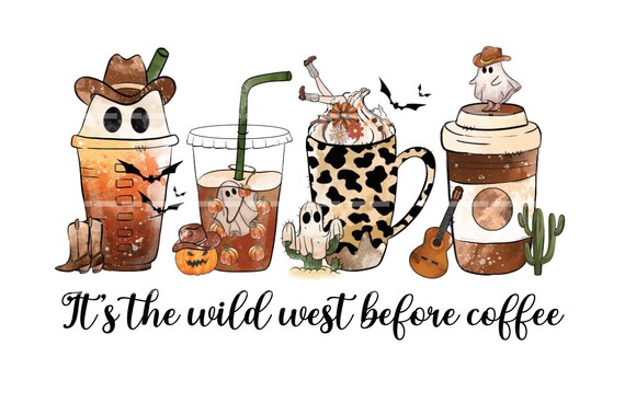 Wild West Coffee Png Jpg Western Coffee Png Western Png - Etsy