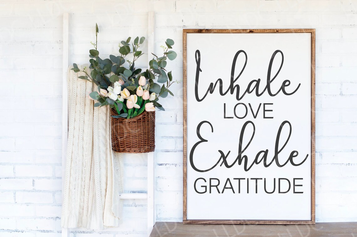 Inhale Love Exhale Gratitude SVG Inhale Svg Exhale Svg - Etsy