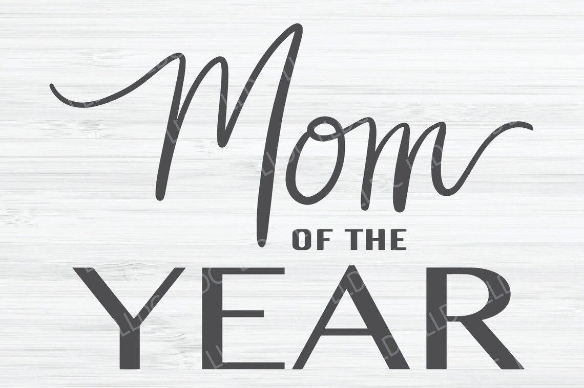Mom of the Year SVG | Motherhood SVG | Parenting Svg | Mommy Digital ...