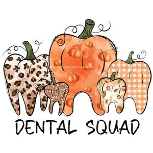 Fall Dental Teeth Bundle Png Jpg, Dental Assistant PNG, Dental Squad ...