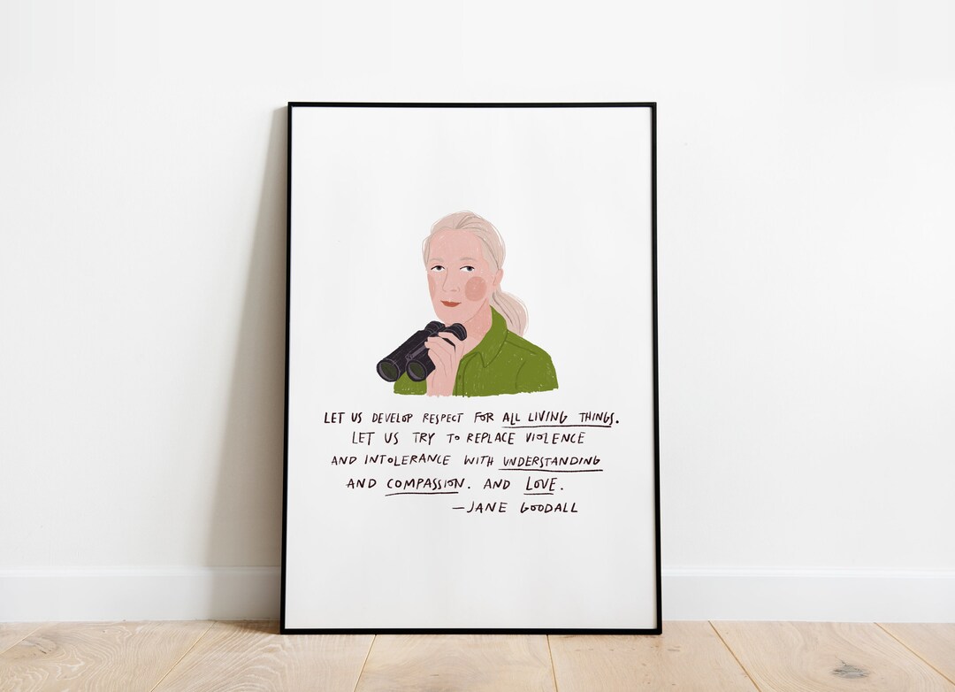 Jane Goodall Quote A5, A4 and A3 Art Print, Quote Poster, Jane Goodall ...