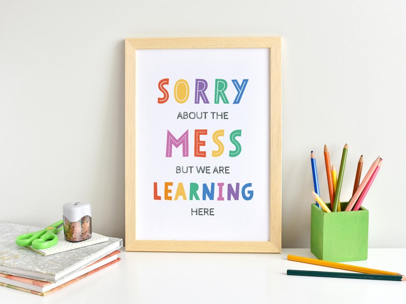 Sorry About the Mess but We Are Learning Here Messy Classroom | Etsy