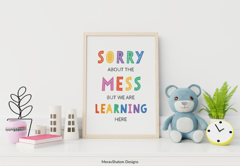 Sorry About the Mess but We Are Learning Here Messy Classroom - Etsy