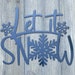 Let It Snow Metal Sign Cutout - Let It Snow Sign - Powder Coated Metal ...
