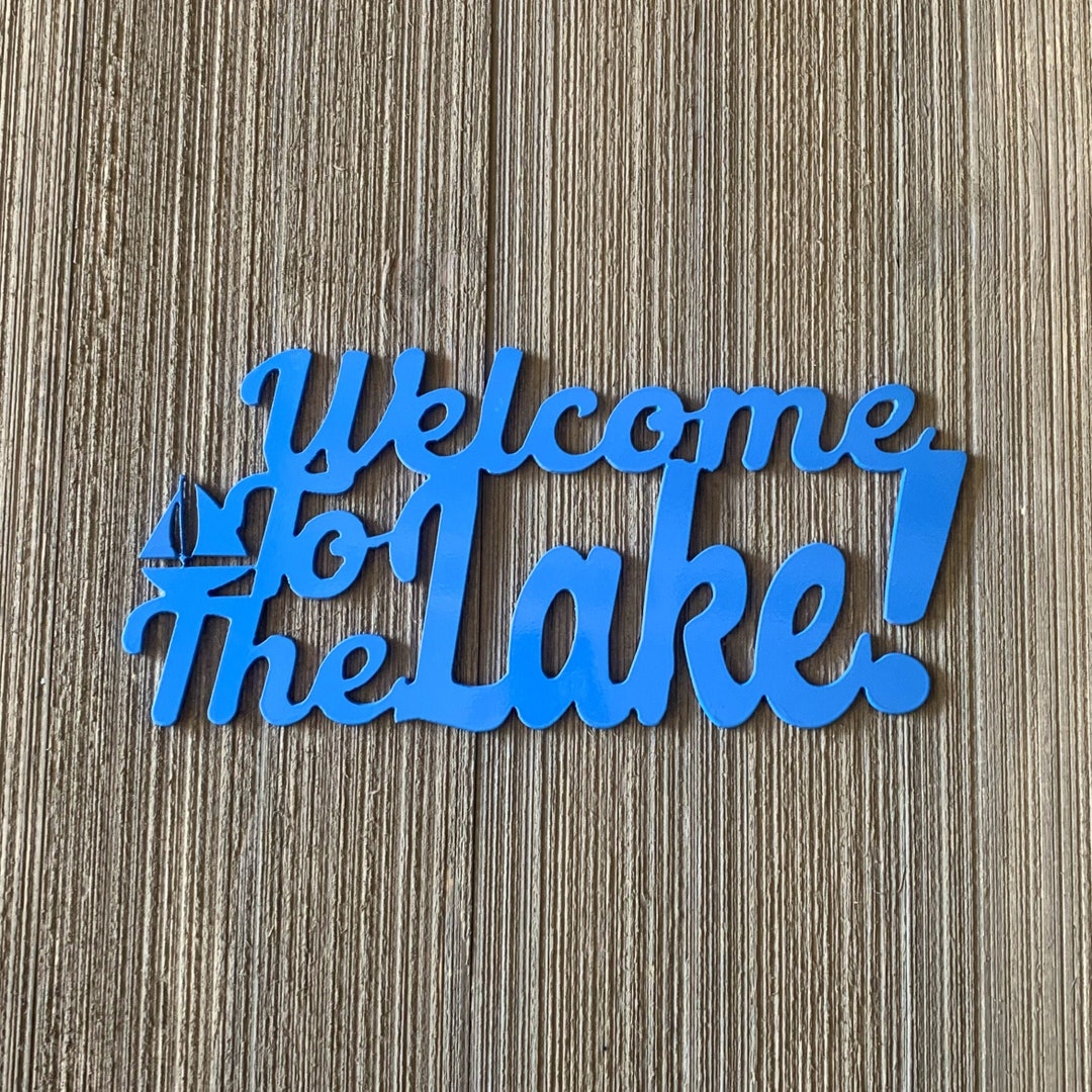 Welcome to the Lake Metal Sign Cutout - Lake Decor - Lake Cabin Sign ...