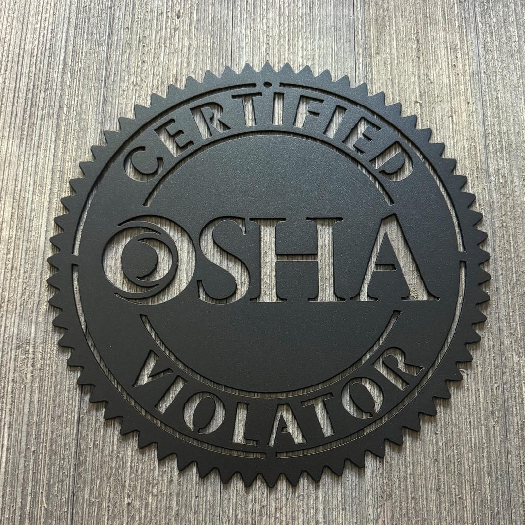 Certified OSHA Violator Metal Sign - Stamp or Sticker Shape Industrial ...
