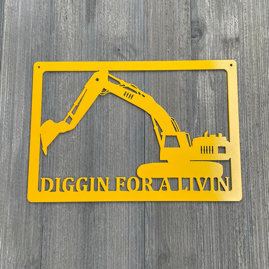 Excavator Metal Sign Cutout - Industrial Home Decor - Heavy Machinery ...