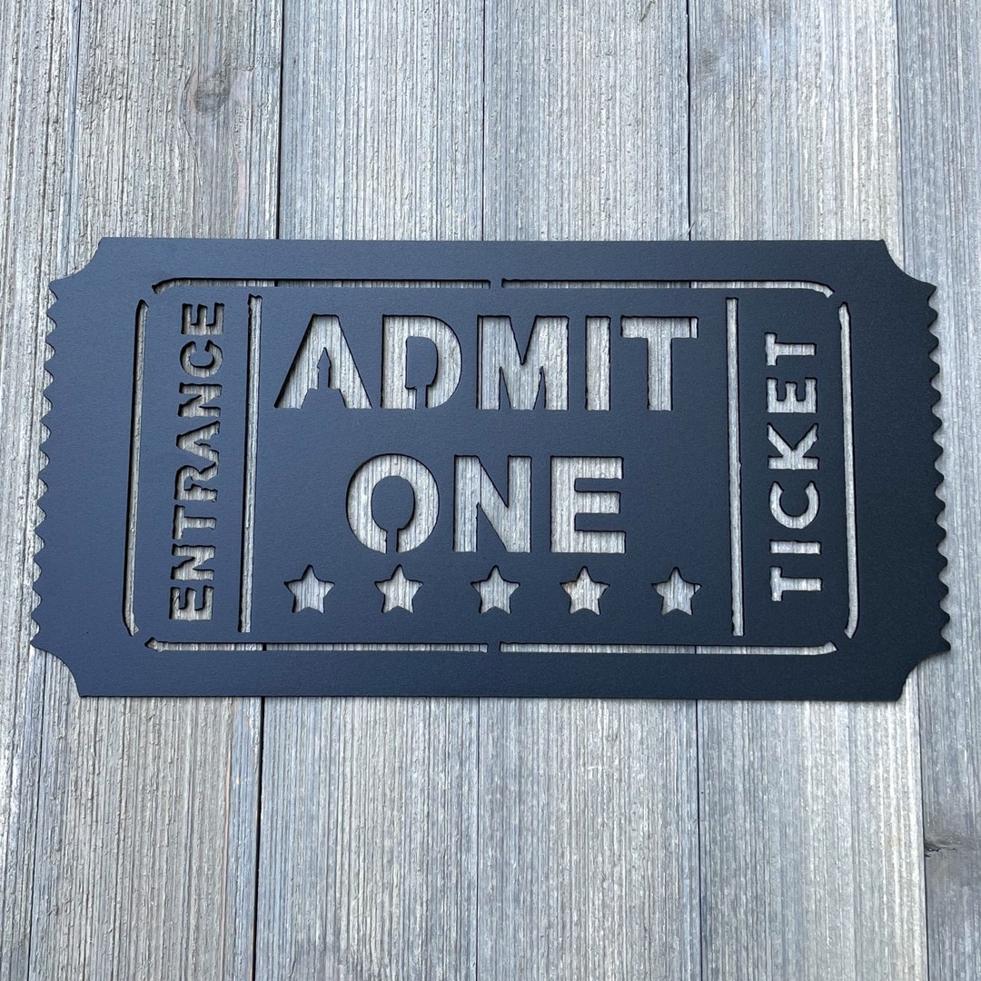 Admit One Movie Theater Ticket Metal Sign Cutout-experience the Magic ...