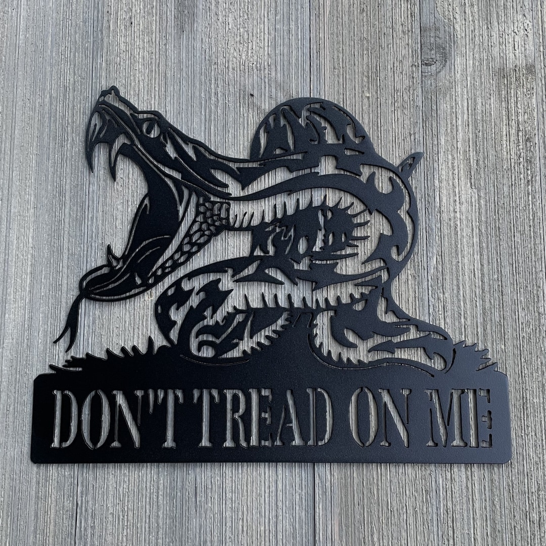 Don't Tread on Me Snake Metal Sign Cutout - Patriotic "don't Tread on ...