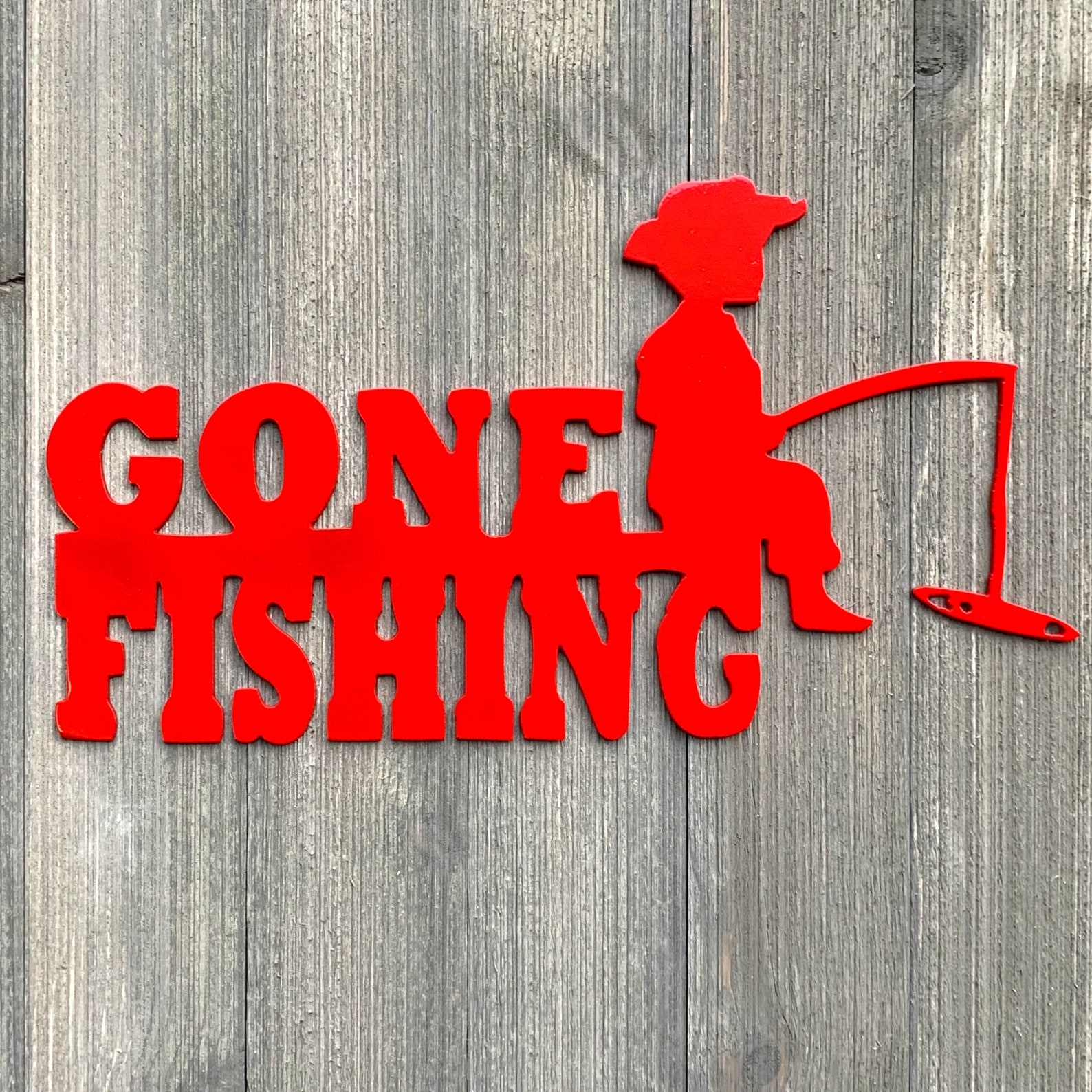 Gone Fishing Metal Sign Cutout - Gone Fishing: A Powder Coated Metal ...