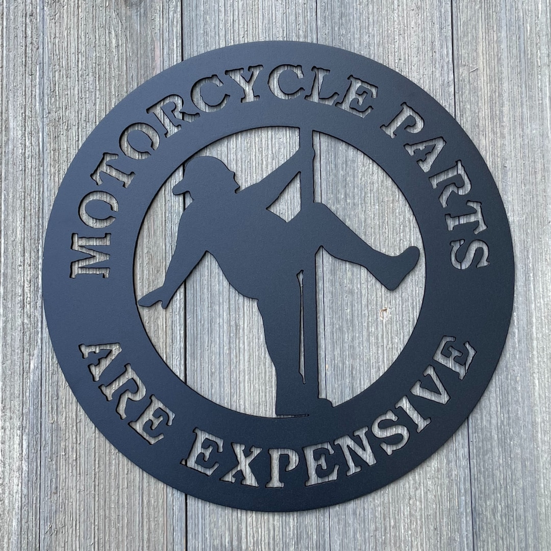Motorcycle Parts Are Expensive Metal Sign Cutout - Man on Stripper Pole ...