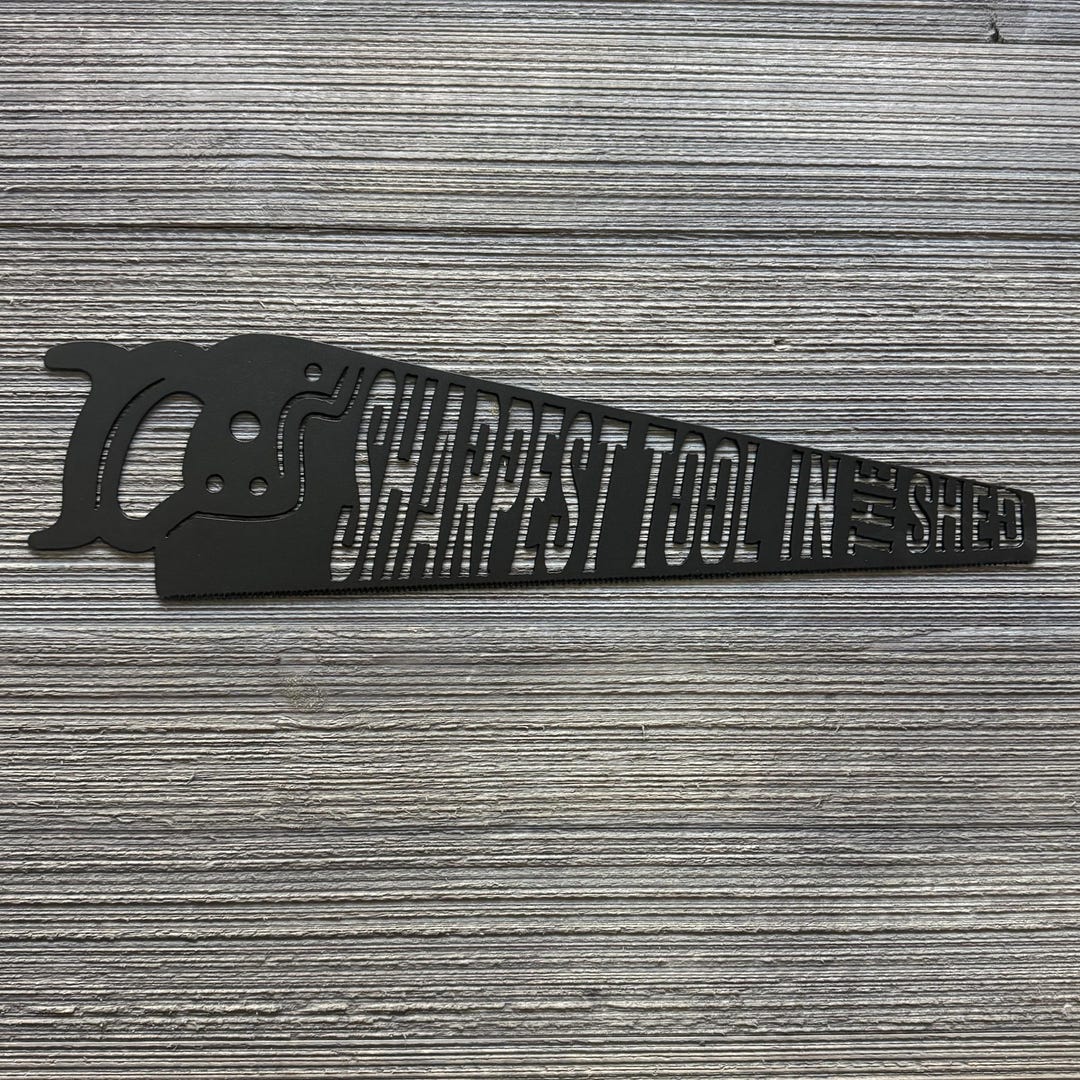 Sharpest Tool in the Shed Hand Saw Shaped Metal Sign - Unique and Fun ...