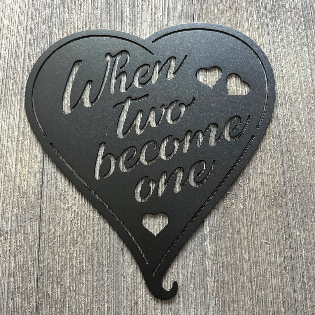 When Two Hearts Become One Metal Sign Cutout - Heart-shaped Romantic ...