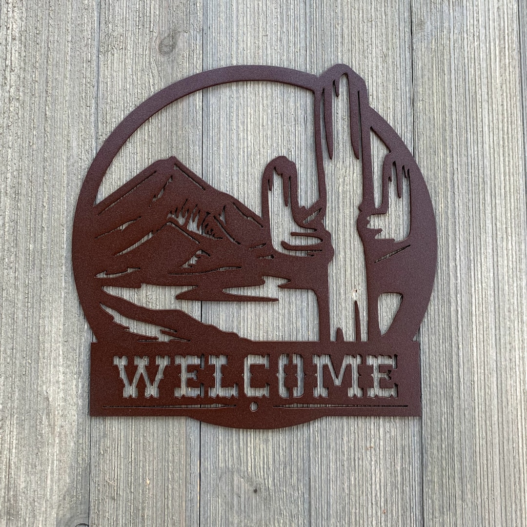 Cactus Welcome Metal Sign Cutout - Welcome to the Desert Powder Coated ...